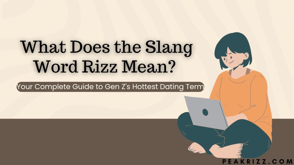 What Does the Slang Word Rizz Mean 2025? Your Complete Guide to Gen Z's ...